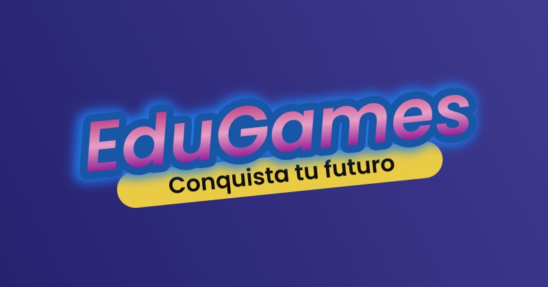 EduGames • Conquista tu futuro!